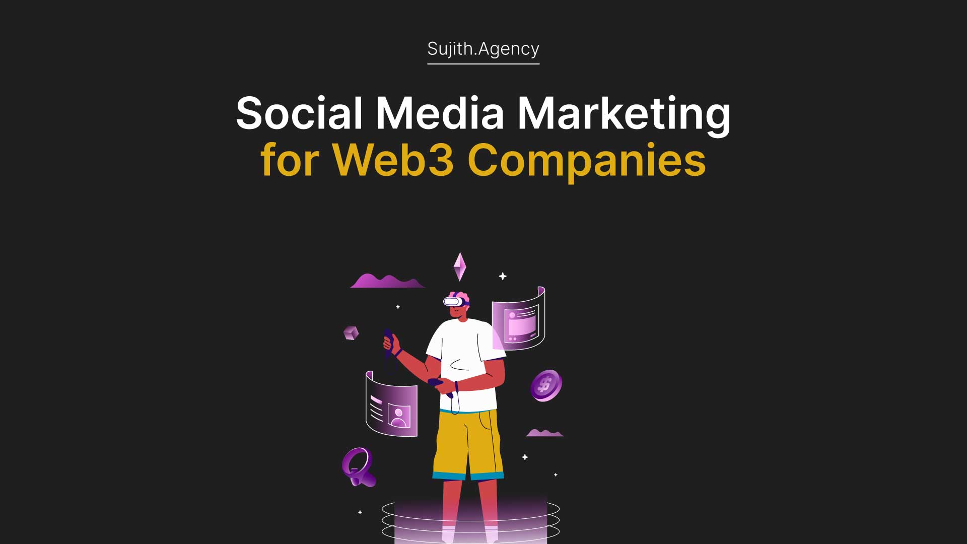 Social Media Marketing For Web3 Products & Companies: Ultimate Guide